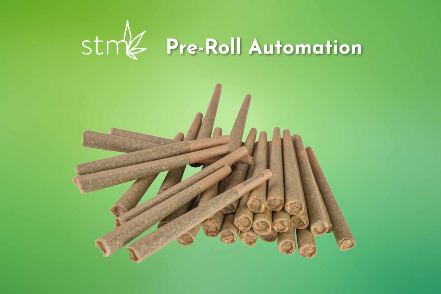 STM Pre-Roll Automation: Gain a Strategic Advantage - STM Canna